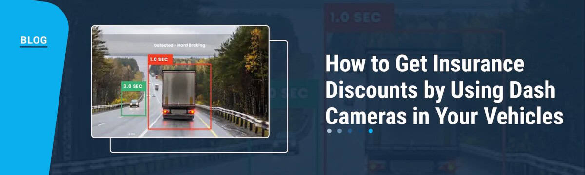How to Get Insurance Discounts by Using Dash Cameras in Your Vehicles ...